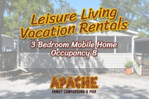 Vacation Rentals – Apache Family Campground & Pier